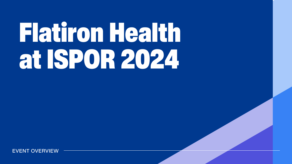 Flatiron Health at ISPOR 2024 | Real-World Evidence Research